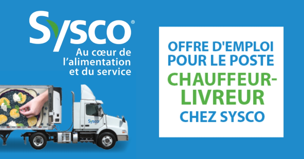 Sysco recheche un chauffeur-livreur classe 3
